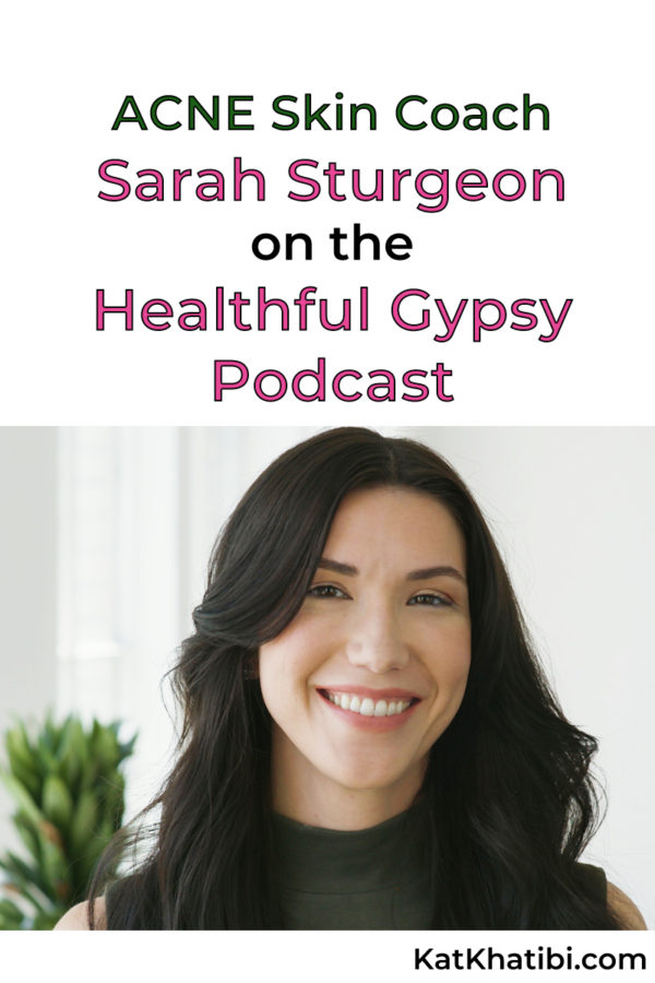 ACNE Skin Coach Sarah Sturgeon Spills The Deets On ACNE | Kat Khatibi ...