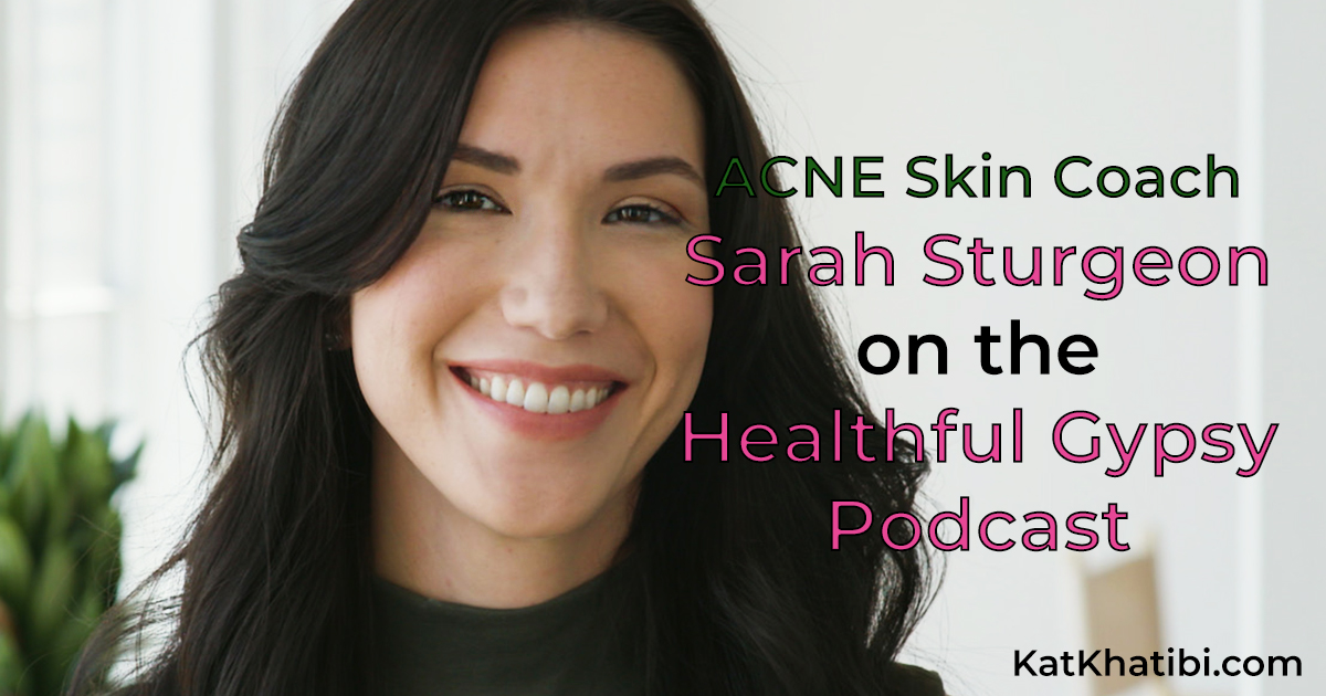 ACNE Skin Coach Sarah Sturgeon Spills The Deets On ACNE | Kat Khatibi ...