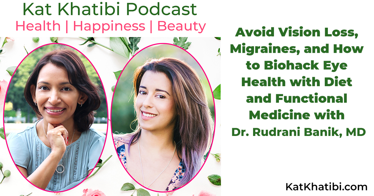 Avoid Vision Loss, Migraines, and How to Biohack Eye Health with Diet ...