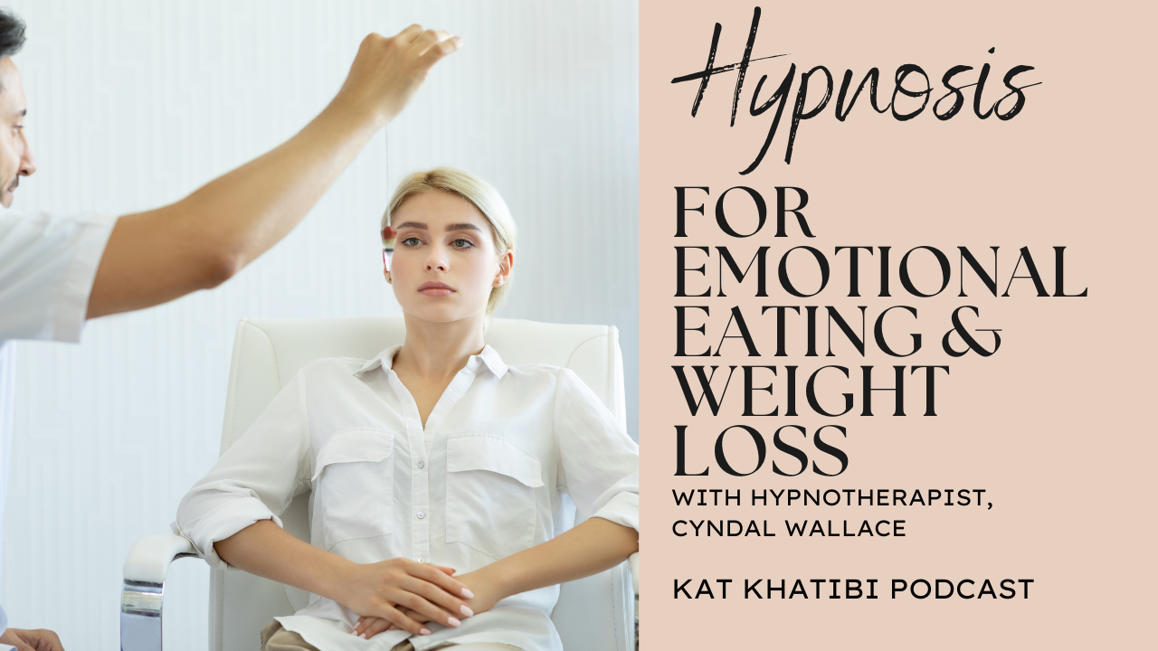 Hypnosis for Emotional Eating with Hypnotherapist, Cyndal Wallace | Kat ...